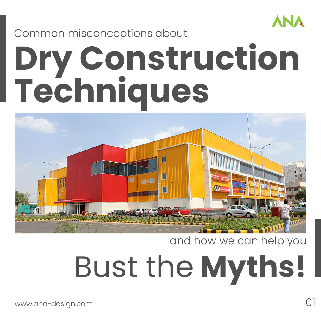 Common misconceptions about dry construction techniques – ANA Design ...